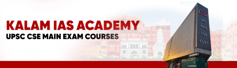 UPSC Mains Courses • Kalam IAS Academy - Redefining UPSC Preparation